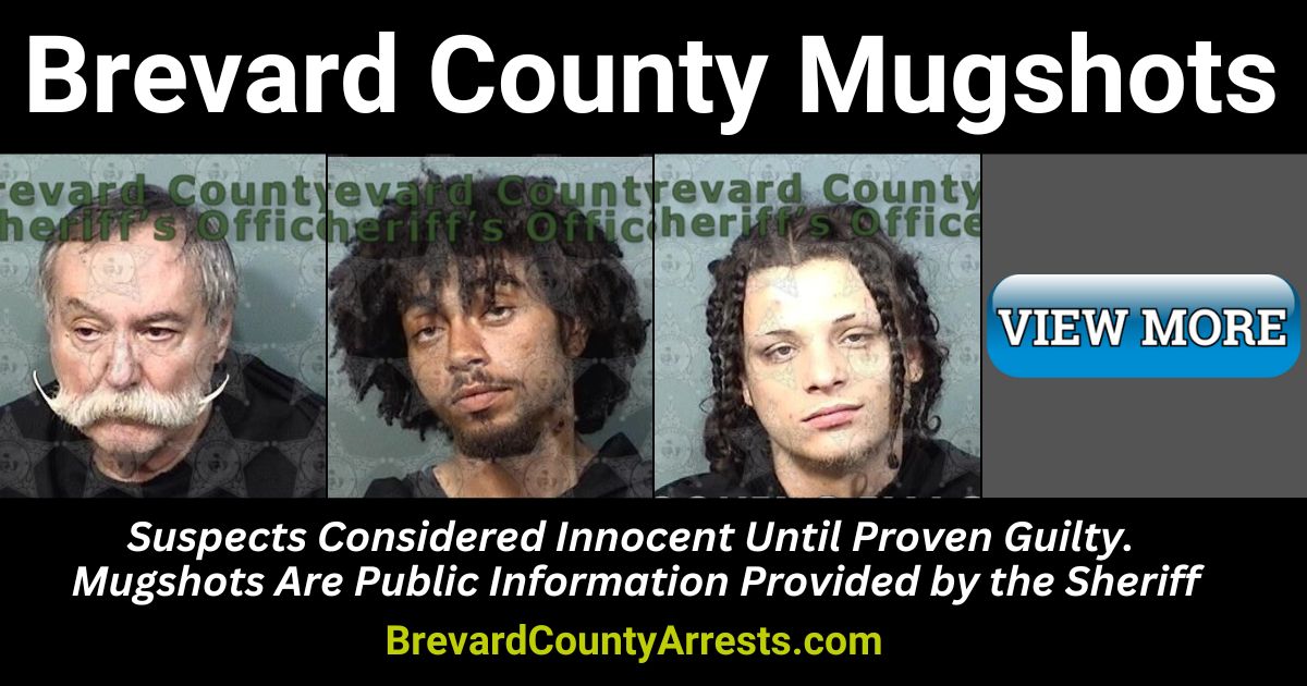Brevard County Jail Mugshot Pics for January 2025 – Brevard County Arrests